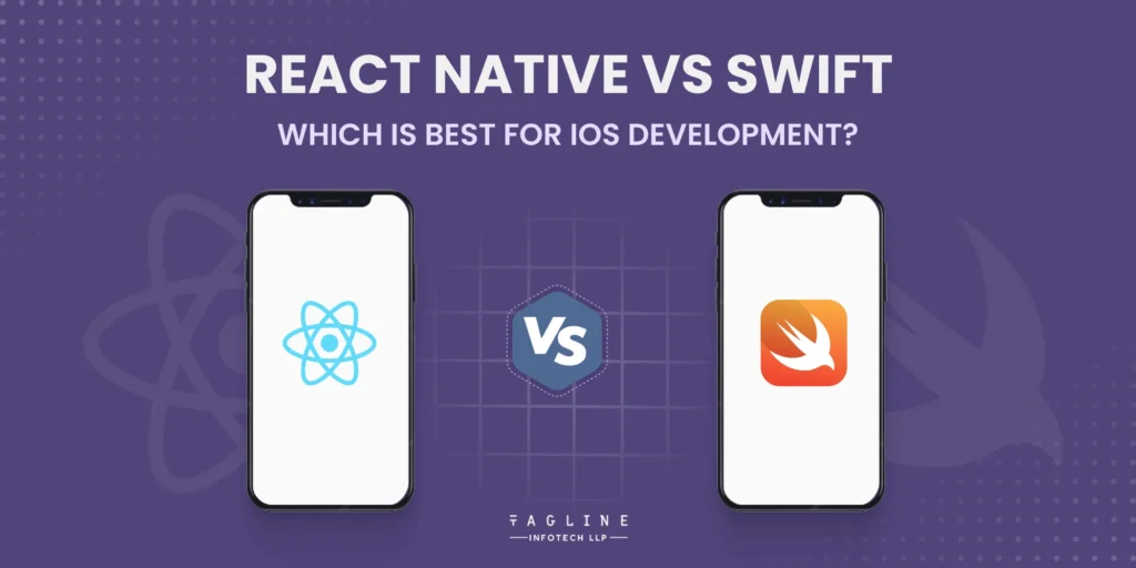 React Native vs Swift: Which is best for iOS App Development?